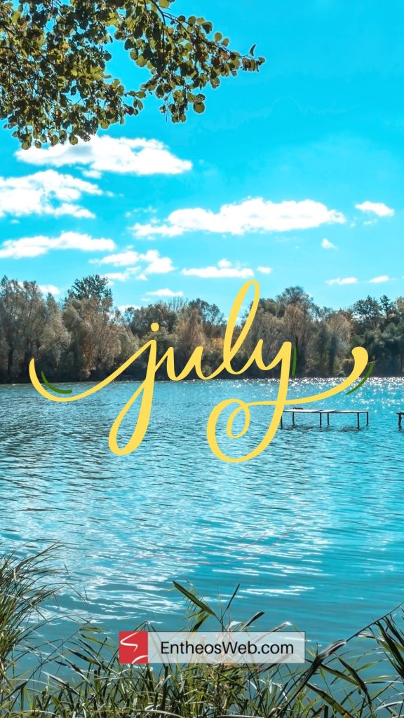 July Wallpapers | EntheosWeb