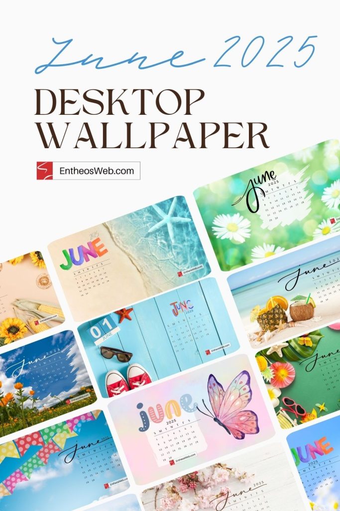 June 2025 Desktop Wallpaper Backgrounds & Screensavers » EntheosWeb
