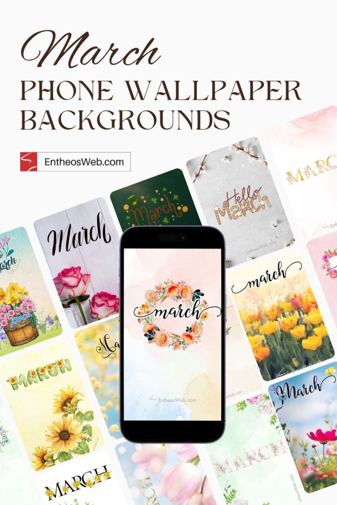 March Phone Wallpaper Backgrounds | EntheosWeb