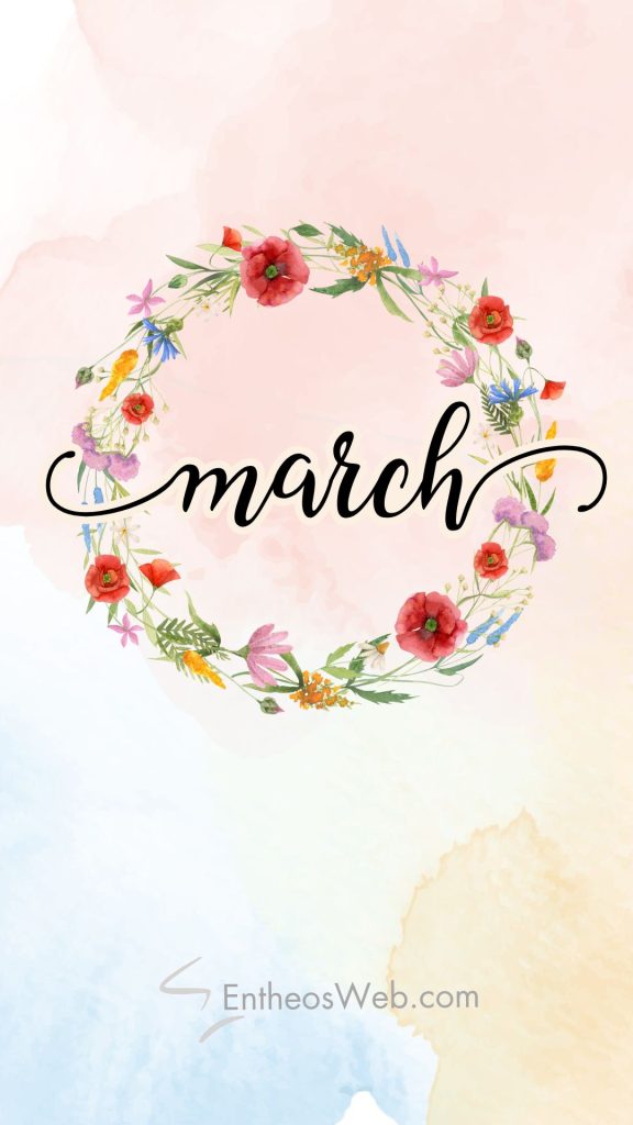 March Phone Wallpaper Backgrounds | EntheosWeb