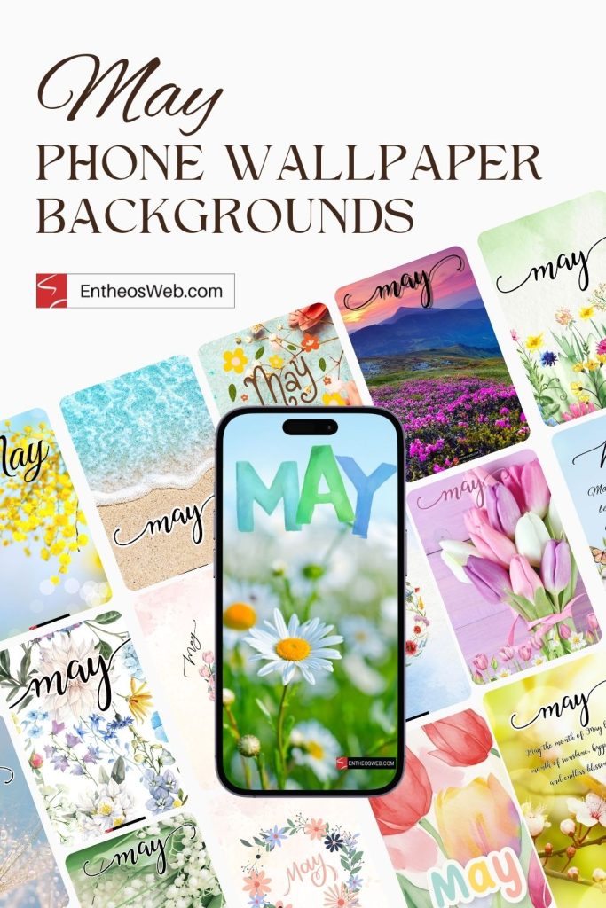 May Wallpaper for Phone | EntheosWeb