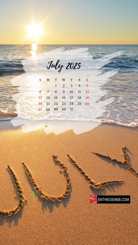 July 2025 Calendar Phone Wallpapers » EntheosWeb