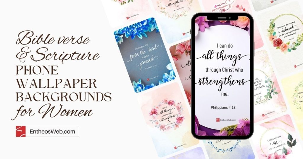 Bible Verse & Scripture Phone Wallpaper for Women | EntheosWeb