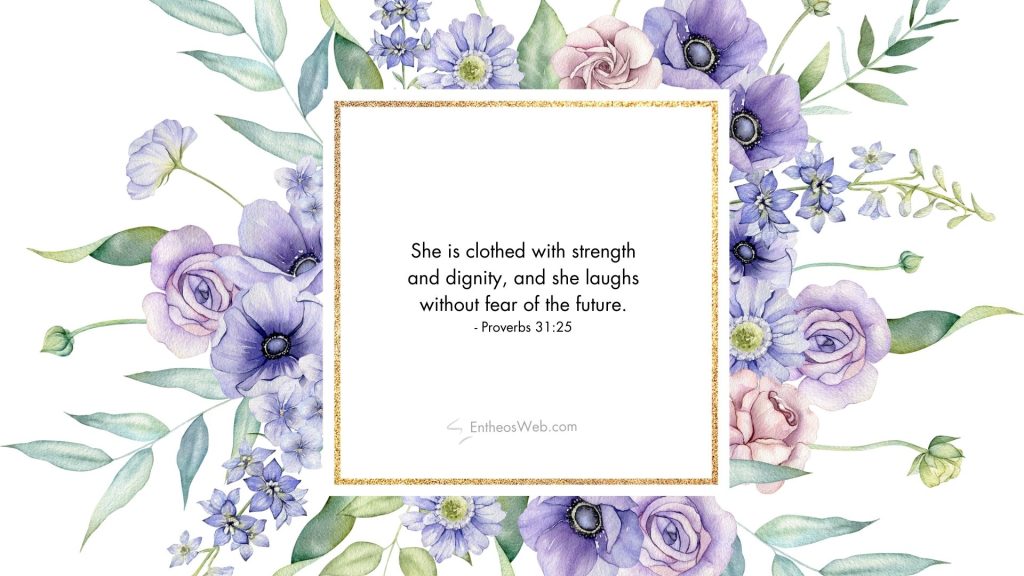 Bible Verse and Scripture Wallpaper for Women | EntheosWeb