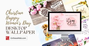 Christian Women’s day Desktop Wallpaper with Bible Verses | EntheosWeb