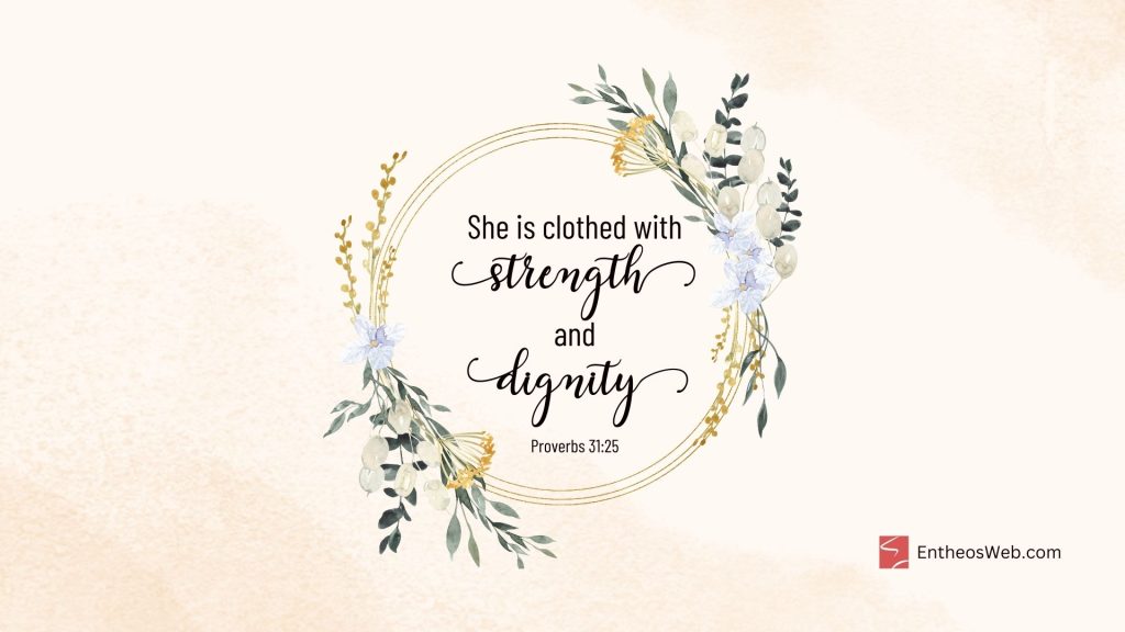 Bible Verse and Scripture Wallpaper for Women | EntheosWeb
