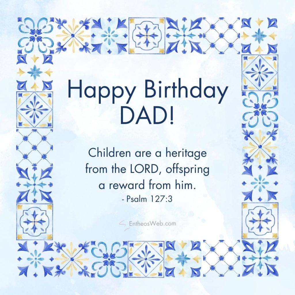 Christian Happy Birthday Dad Images with Bible Verses | EntheosWeb