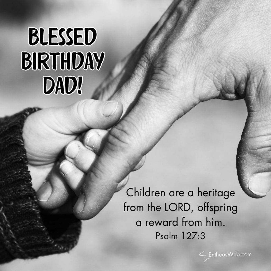 Christian Happy Birthday Dad Images with Bible Verses | EntheosWeb