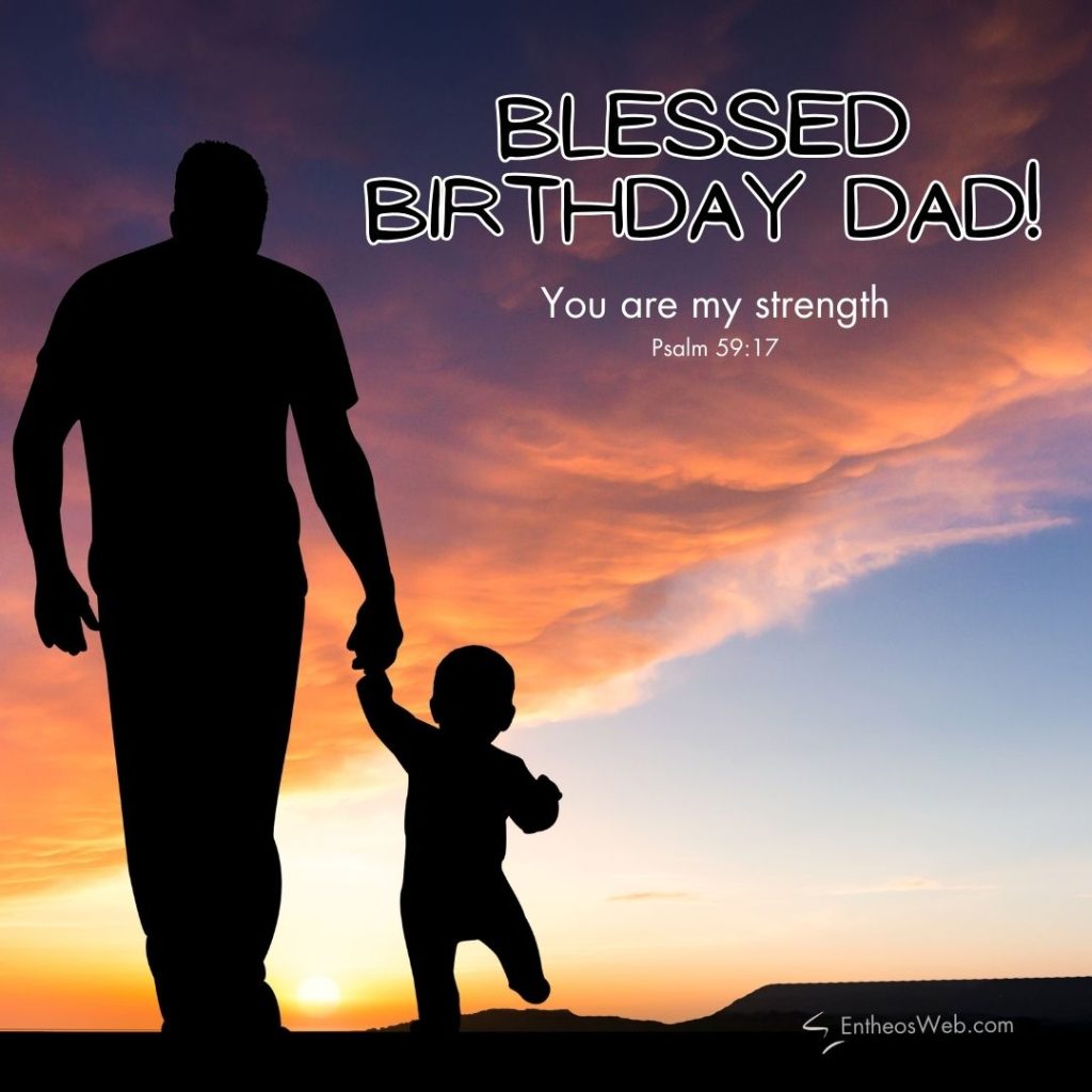 Christian Happy Birthday Dad Images with Bible Verses | EntheosWeb