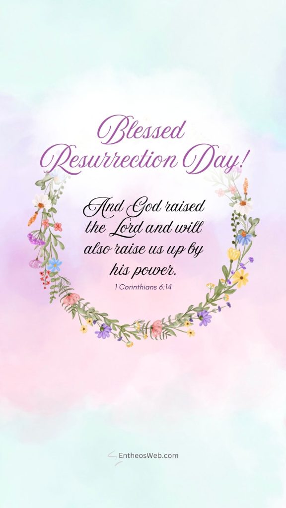 Blessed Resurrection Day Bible Verse Images | EntheosWeb
