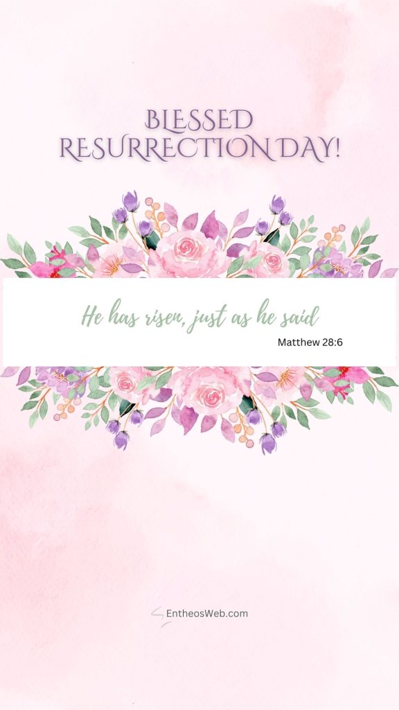 Blessed Resurrection Day Bible Verse Images | EntheosWeb