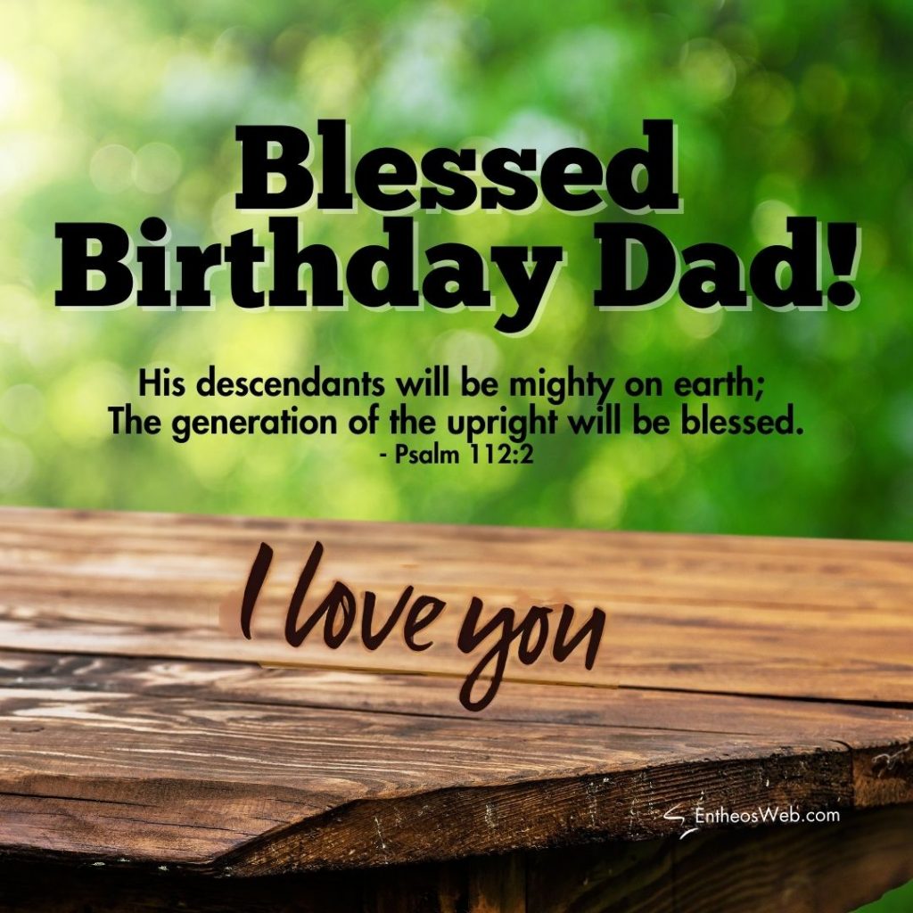Christian Happy Birthday Dad Images with Bible Verses | EntheosWeb