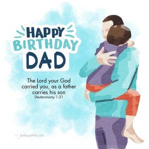 Christian Happy Birthday Dad Images with Bible Verses | EntheosWeb