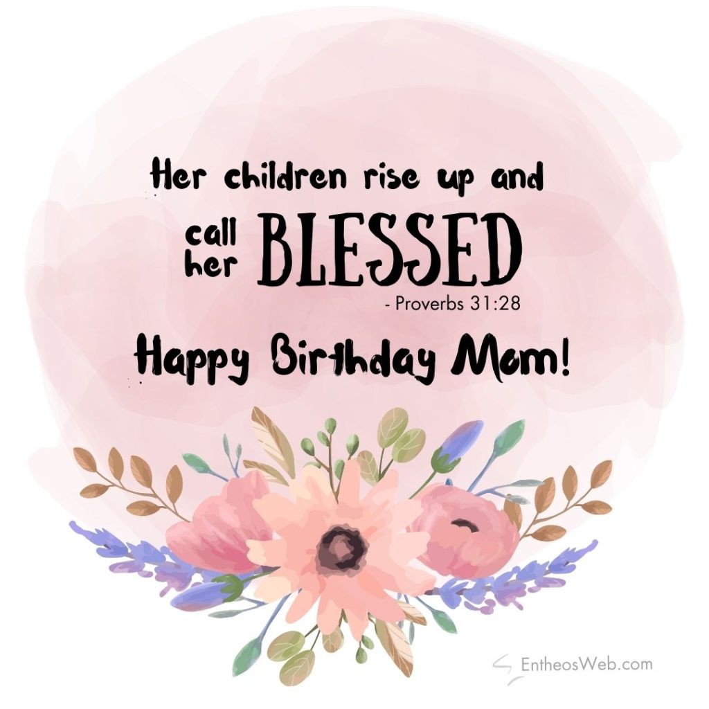 Christian Happy Birthday Mom Images With Bible Verses Entheosweb