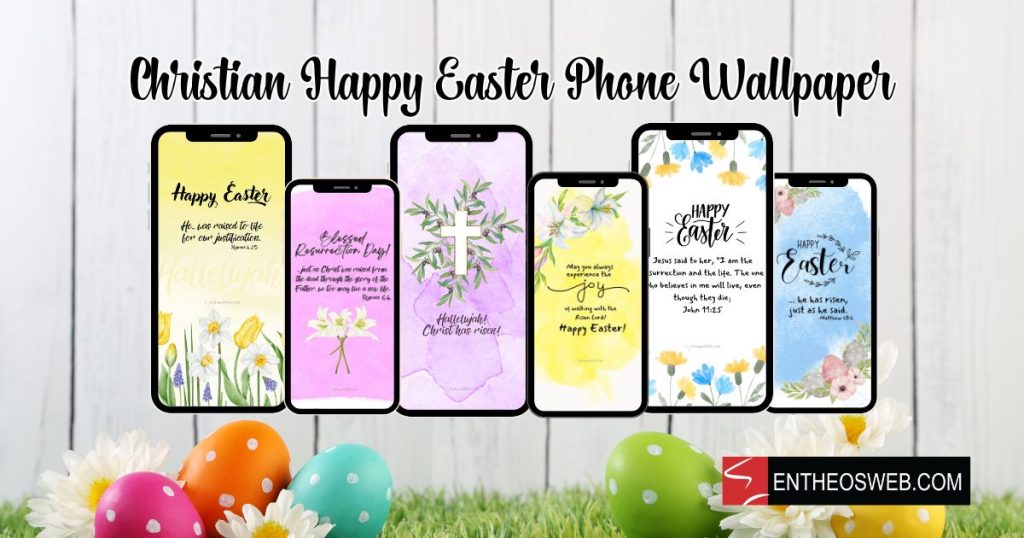 Christian Happy Easter Phone Wallpapers with Bible Verses | EntheosWeb