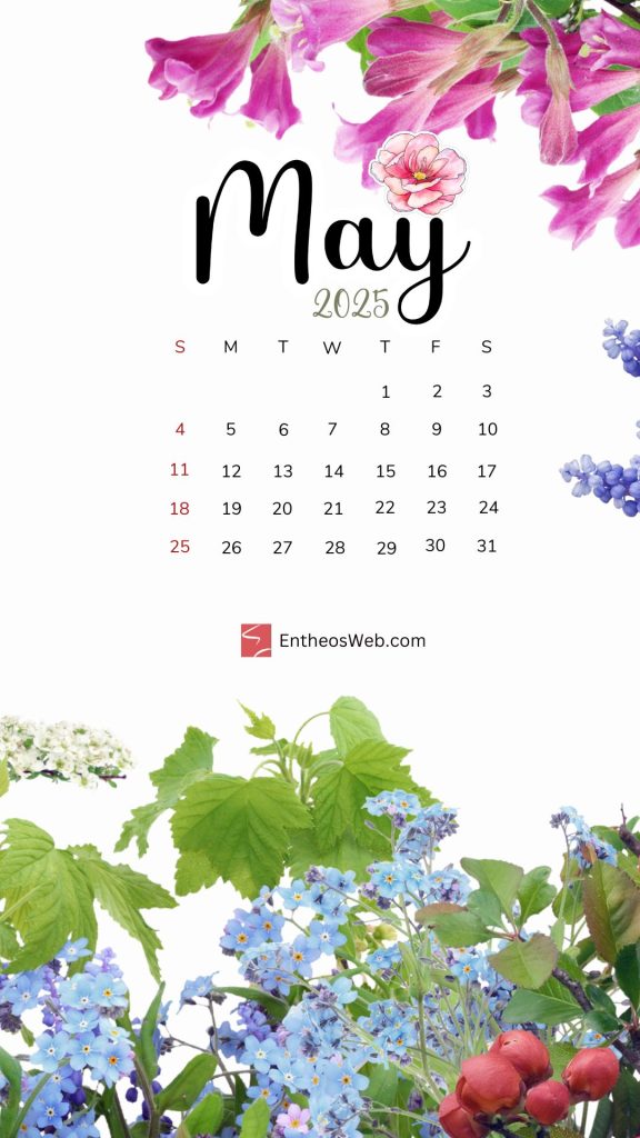 May 2025 Calendar Phone Wallpaper and Screensaver | EntheosWeb