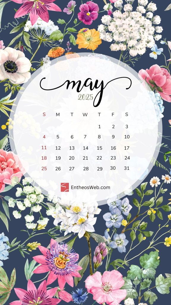 May 2025 Calendar Phone Wallpaper and Screensaver | EntheosWeb