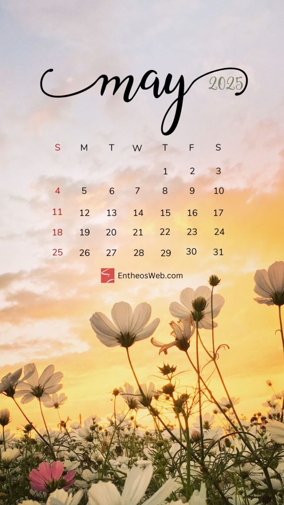 May 2025 Calendar Phone Wallpaper and Screensaver | EntheosWeb