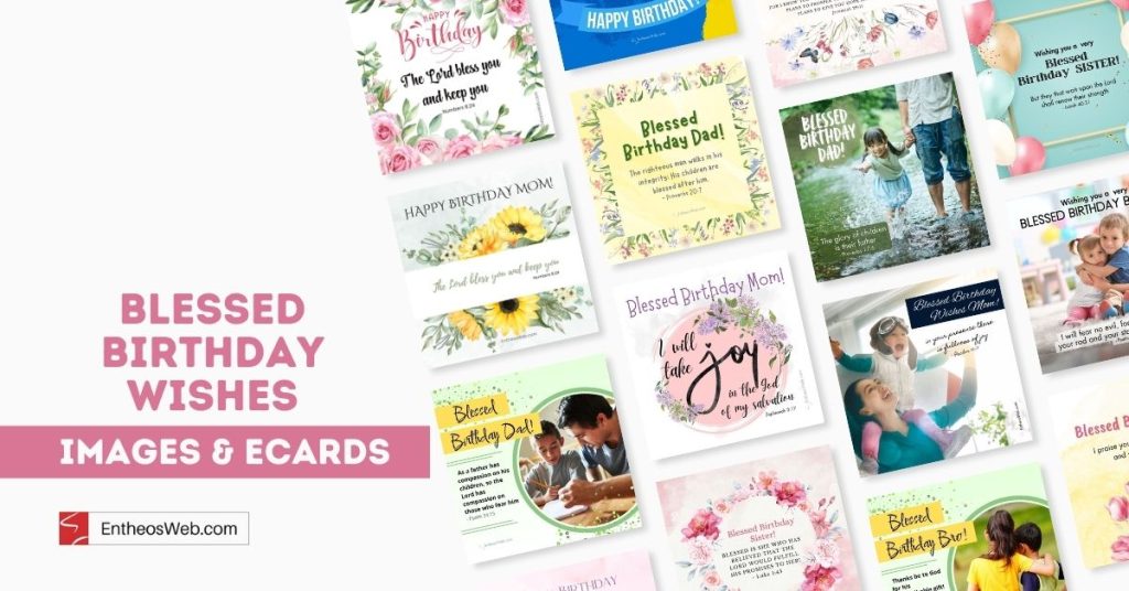 Blessed Birthday Wishes/ Birthday Blessings with Bible Verses | EntheosWeb