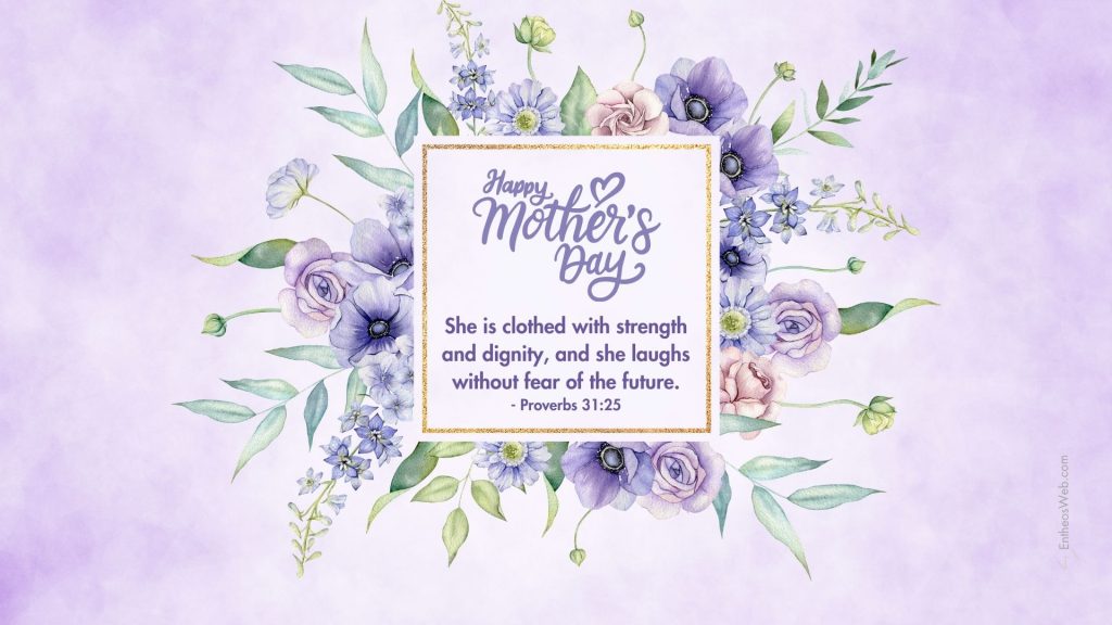 Christian Mother’s Day Bible Verse Desktop Wallpapers | EntheosWeb