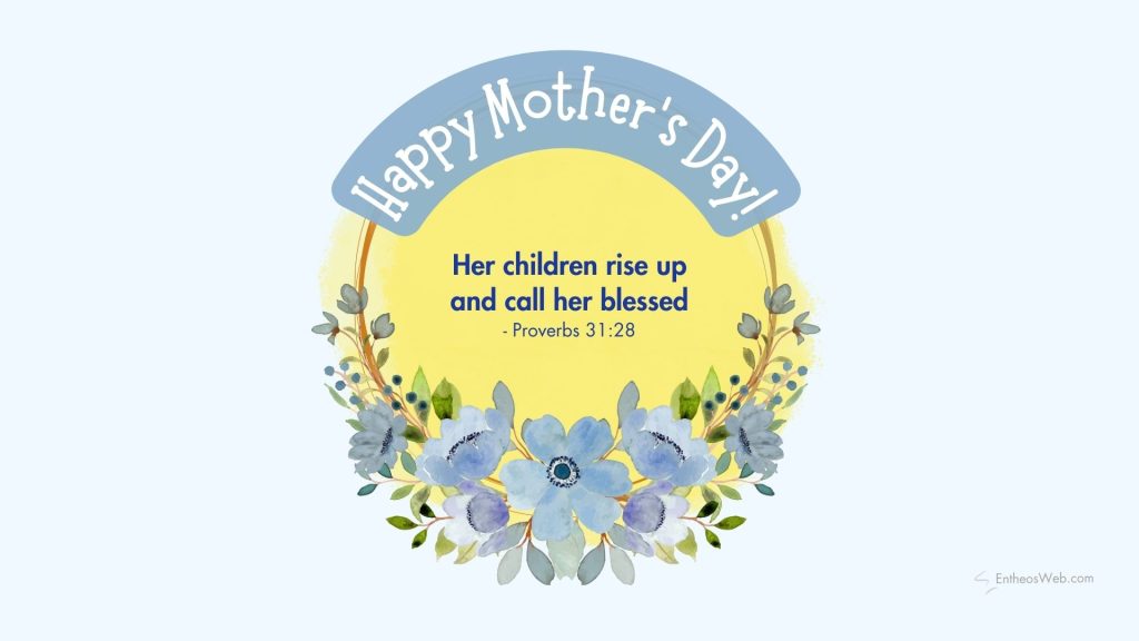 Christian Mother’s Day Bible Verse Desktop Wallpapers | EntheosWeb