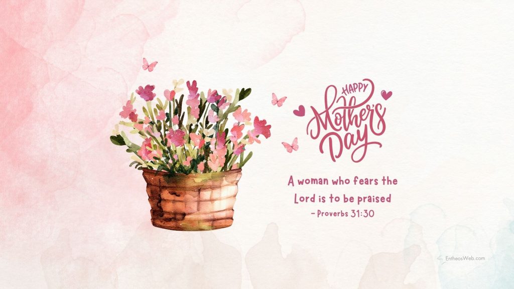 Christian Mother’s Day Bible Verse Desktop Wallpapers | EntheosWeb