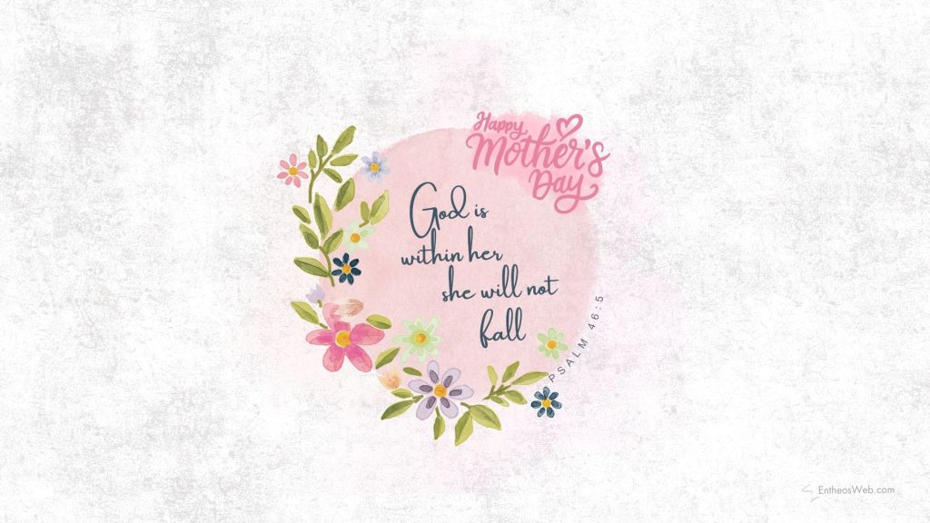 Christian Mother’s Day Bible Verse Desktop Wallpapers | EntheosWeb