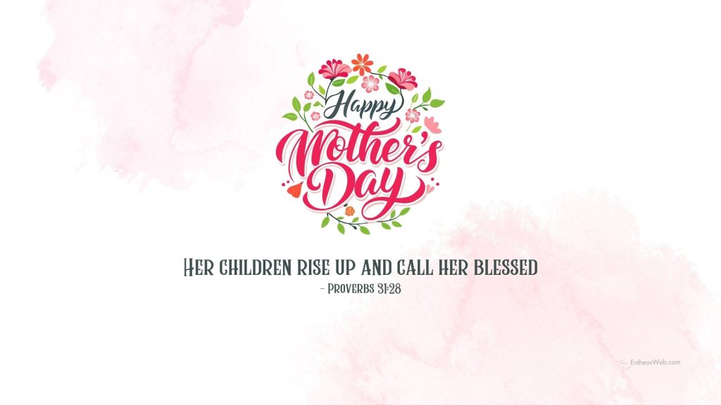 Christian Mother’s Day Bible Verse Desktop Wallpapers | EntheosWeb