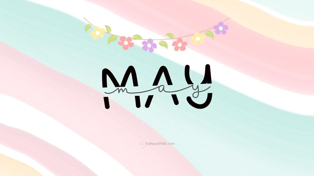 May Desktop Wallpaper Backgrounds | EntheosWeb