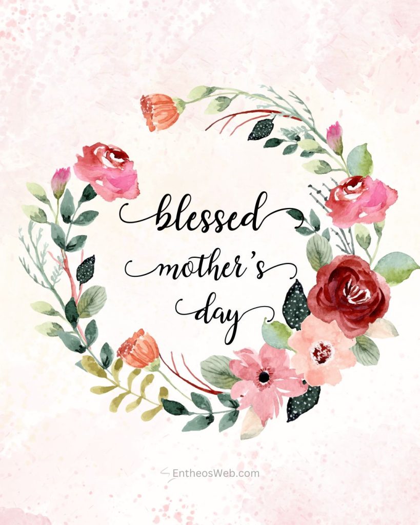 Blessed Mother’s Day Wishes | EntheosWeb
