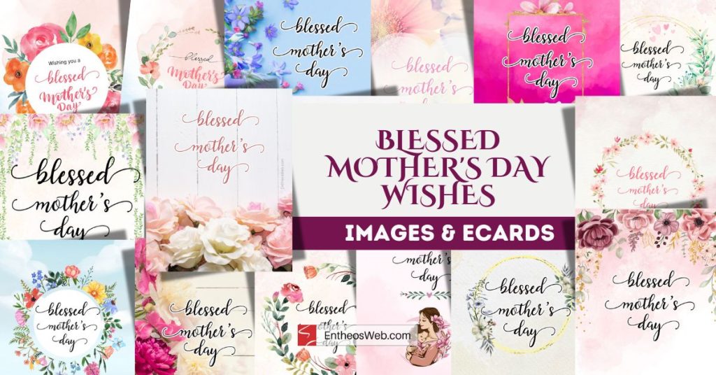 Blessed Mother’s Day Wishes | EntheosWeb