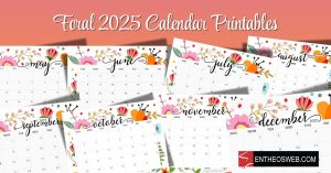 Floral Printable 2025 Calendar | EntheosWeb