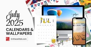 July 2025 Calendars & Wallpapers | EntheosWeb