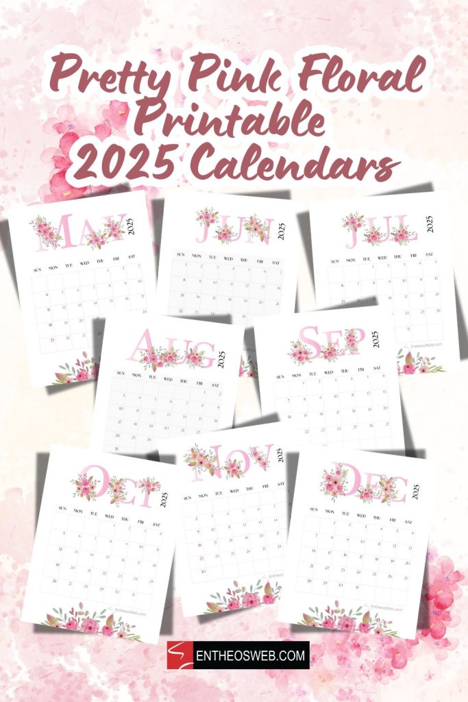 Pretty Pink Floral 2025 Printable Calendars | EntheosWeb