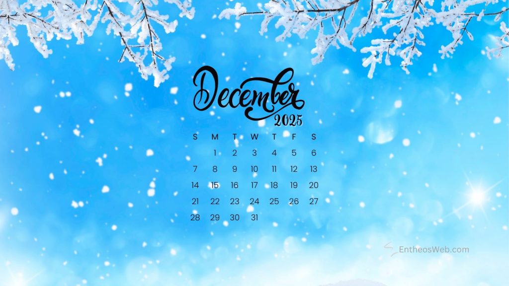 December 2025 Calendar Desktop Wallpaper & Screensaver | EntheosWeb