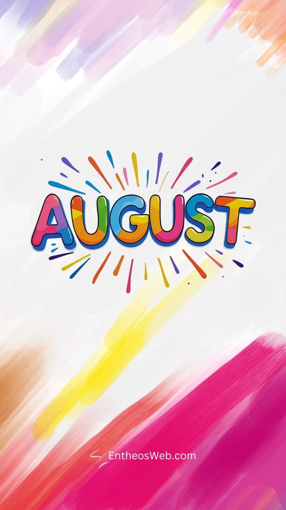 August Wallpapers | EntheosWeb