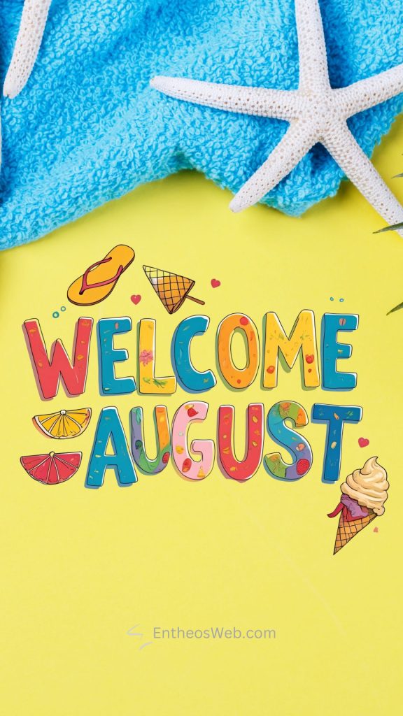 August Phone Wallpapers | EntheosWeb