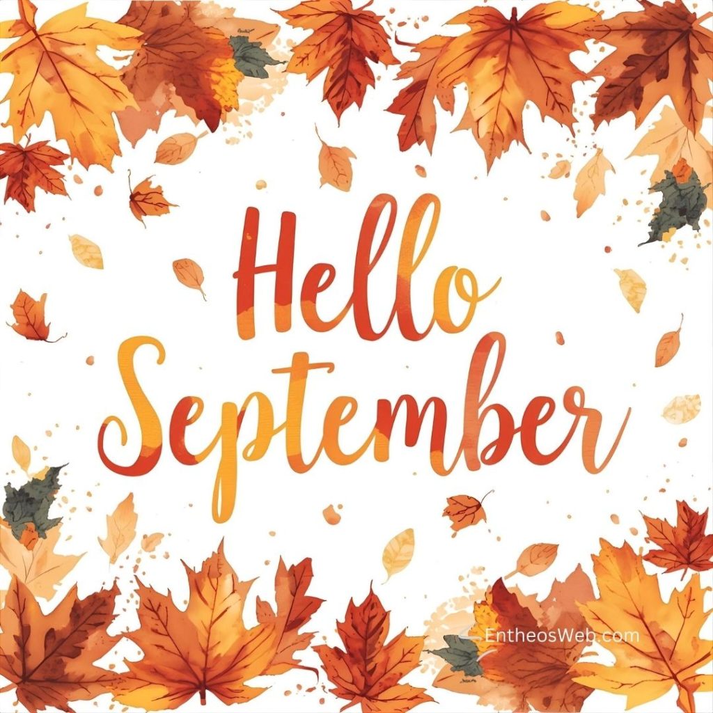 Hello September and Welcome September Images | EntheosWeb