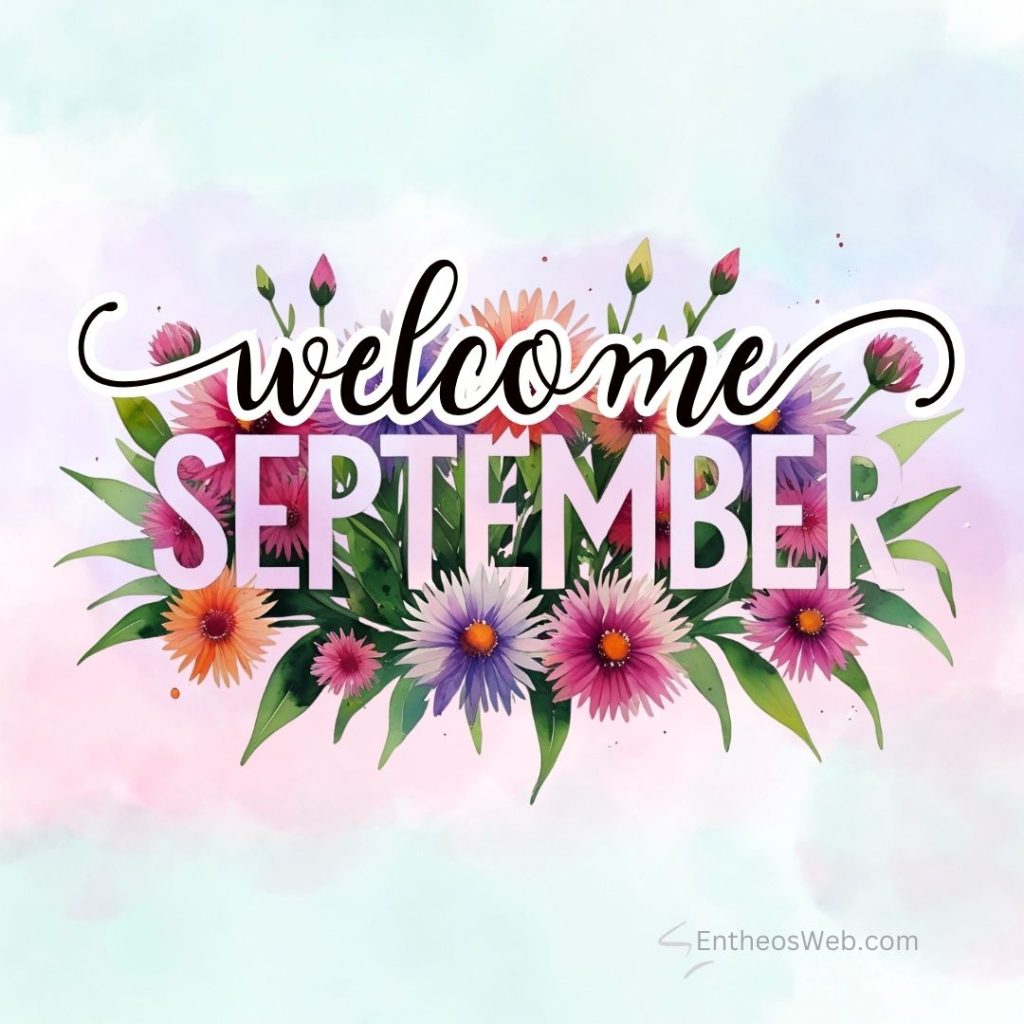 Hello September and Welcome September Images | EntheosWeb