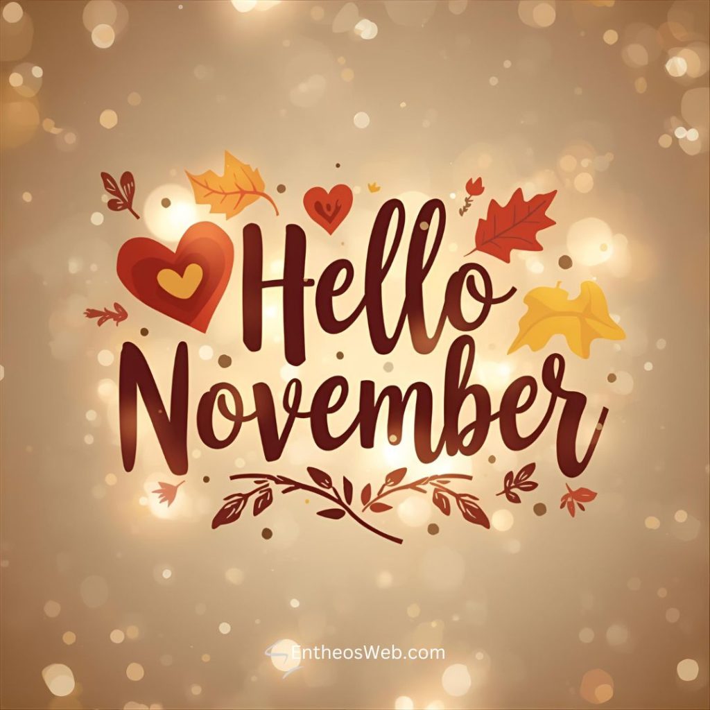 Hello November Images | EntheosWeb