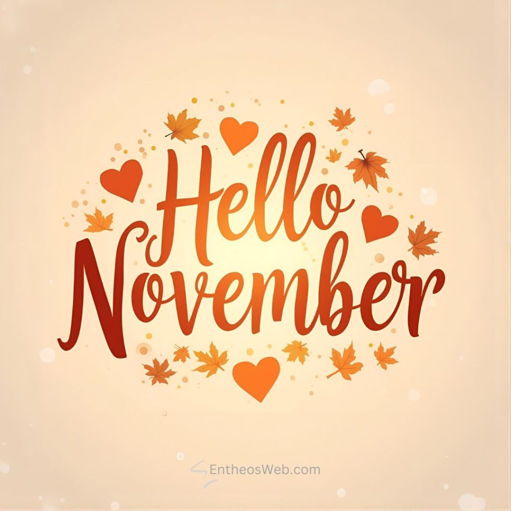 Hello November Images | EntheosWeb
