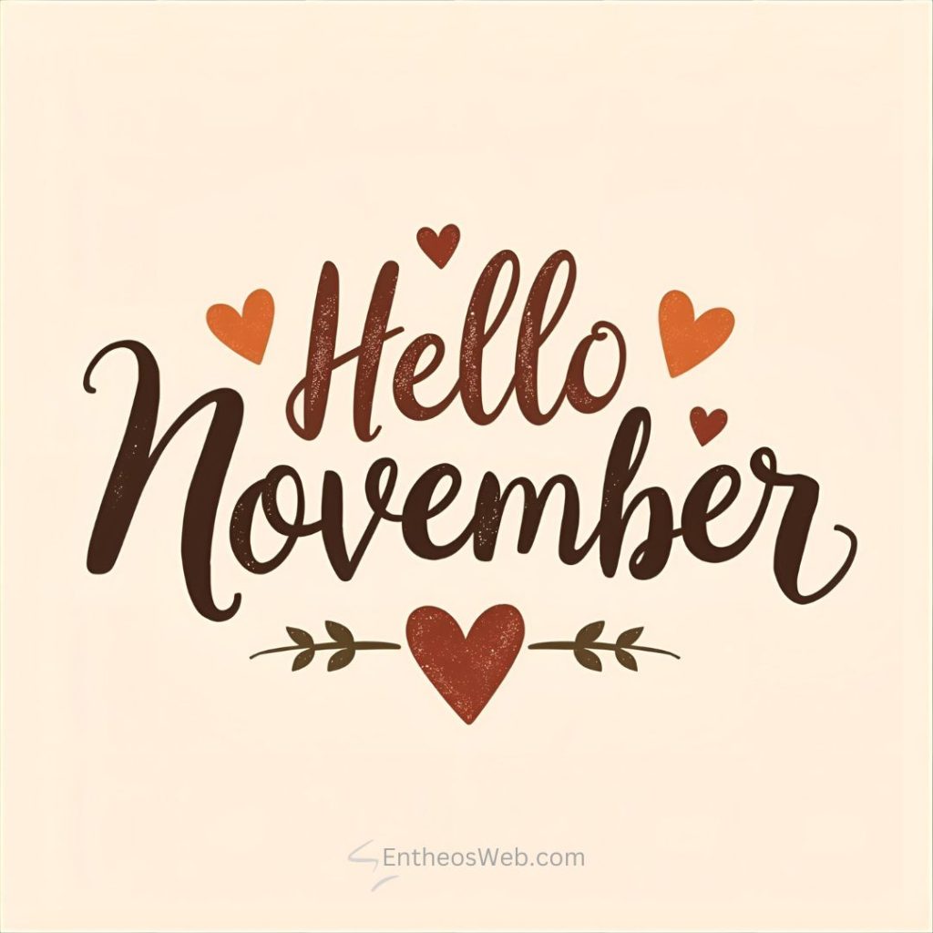 Hello November Images | EntheosWeb