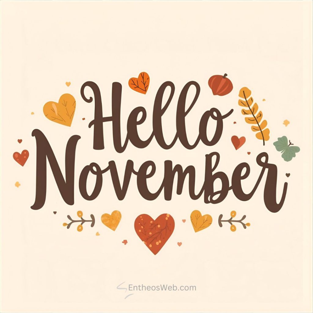 Hello November Images | EntheosWeb