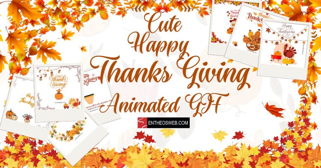 Cute Happy Thanksgiving Animated Gif & MP4 Video | EntheosWeb