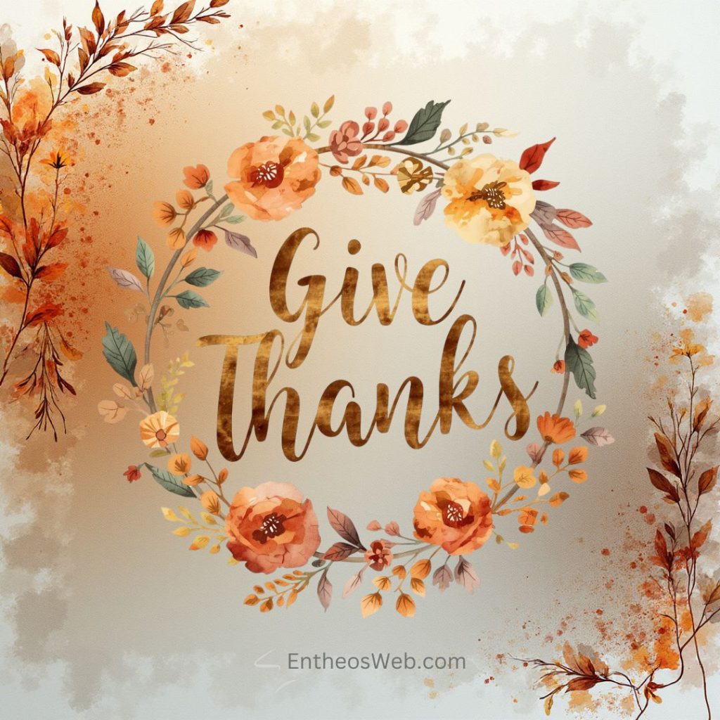 Give Thanks Images | EntheosWeb