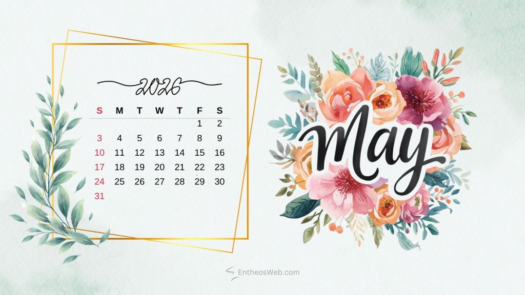 May Calendars & Wallpapers for 2026 | EntheosWeb