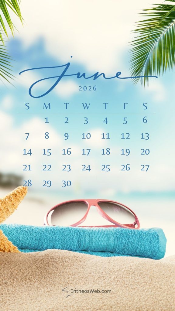 June 2026 Phone wallpaper calendar | EntheosWeb
