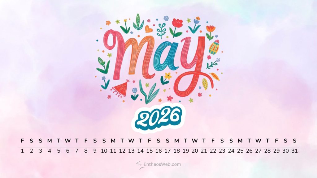 May Desktop Wallpaper Calendars for 2026 | EntheosWeb