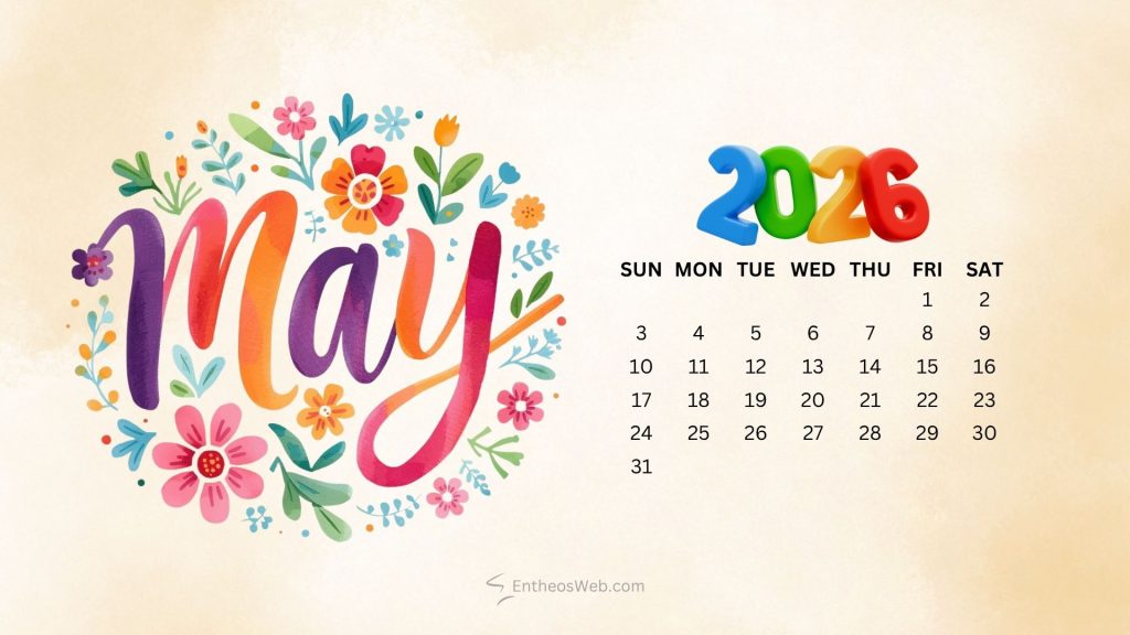 May Calendars & Wallpapers for 2026 | EntheosWeb