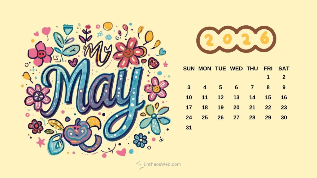 May Calendars & Wallpapers for 2026 | EntheosWeb
